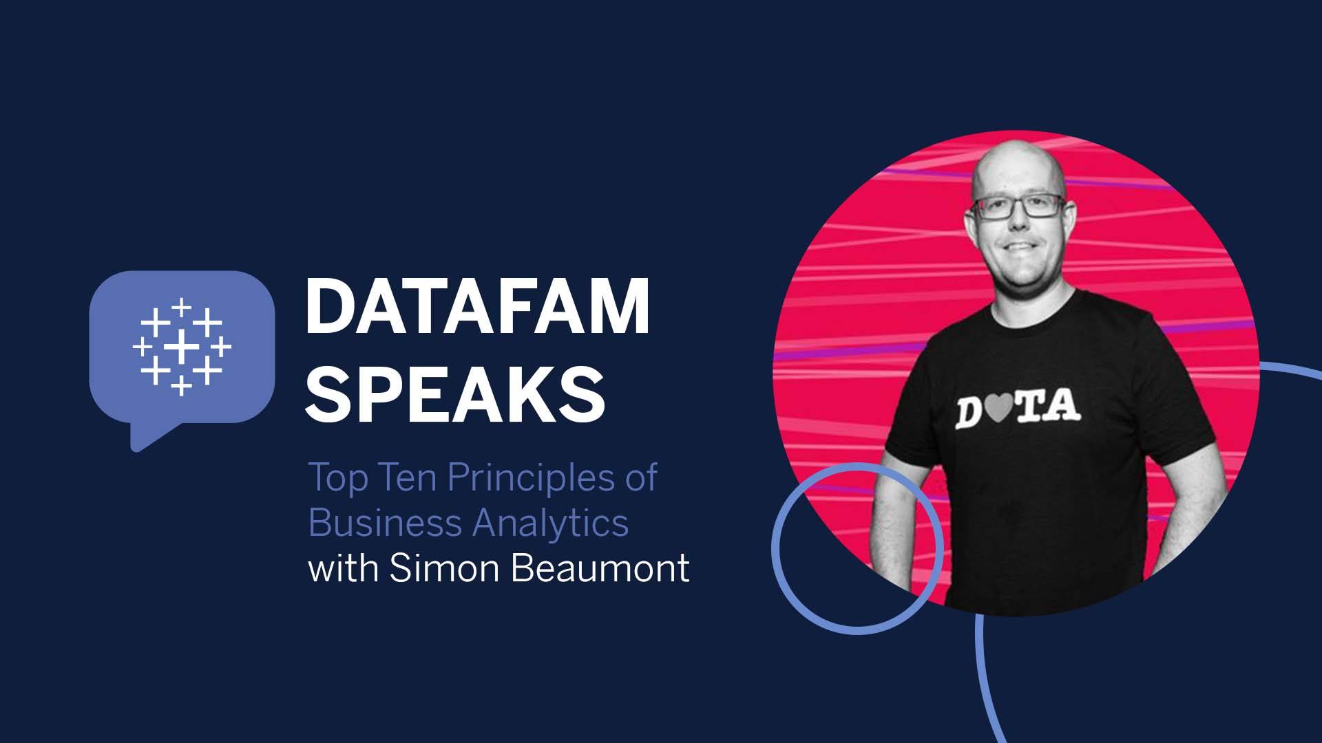 DataFam Speaks: Top Ten Principles of Data Analytics with Simon Beaumont